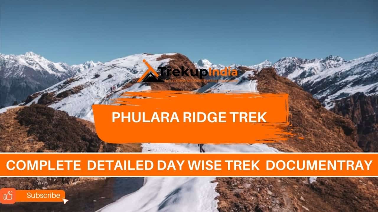 Phulara Ridge Trek: Itinerary, Safety Tips, Food & More